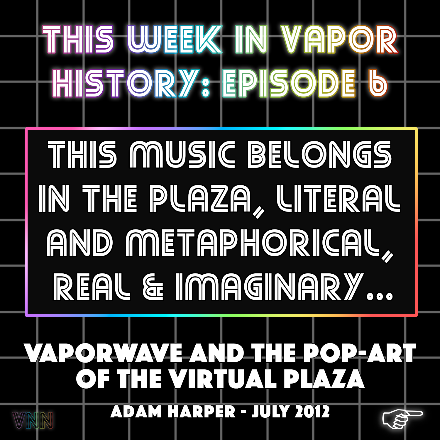 Vapor History: Vaporwave and the Pop-art of the Virtual Plaza by Adam ...